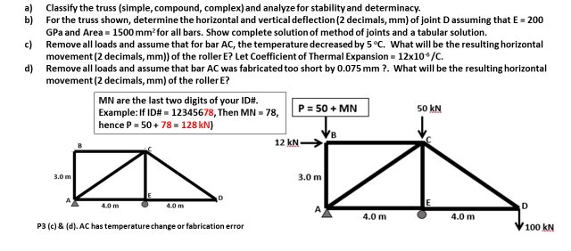 a) ﻿Classify the truss (simple, ﻿compound, complex) | Chegg.com
