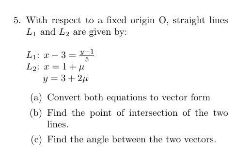 Solved With respect to ﻿a fixed origin O, ﻿straight linesL1 | Chegg.com