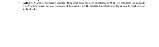 Solved Activity: A large electromagnet used for lifting | Chegg.com