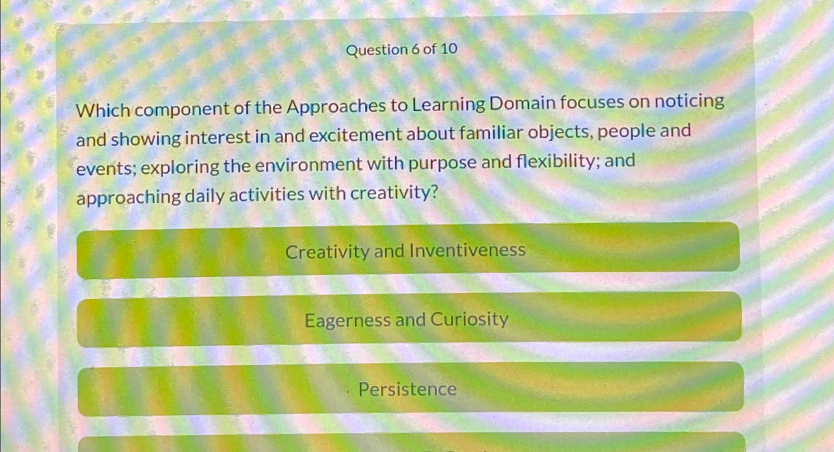 Solved Question 6 ﻿of 10Which component of the Approaches to | Chegg.com