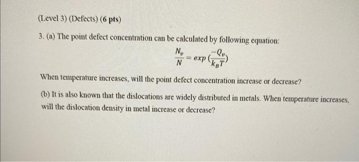 Solved 3. (a) The point defect concentration can be | Chegg.com