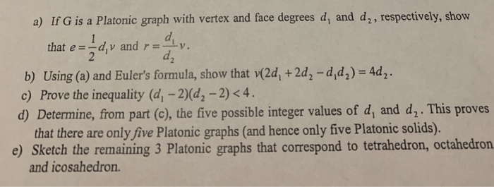Solved a) If G is a Platonic graph with vertex and face | Chegg.com