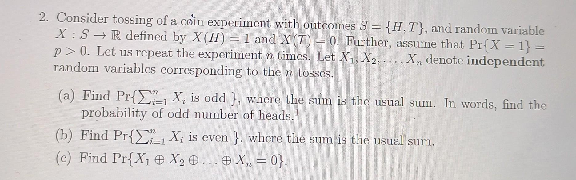 2. Consider tossing of a cơin experiment with | Chegg.com
