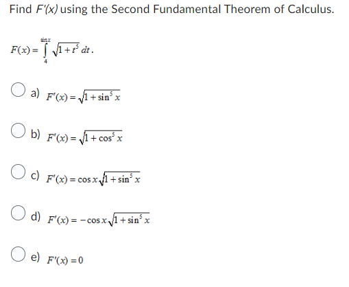 Solved Find F'(x) ﻿using the Second Fundamental Theorem of | Chegg.com
