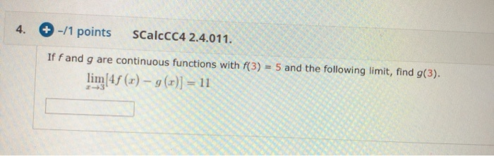 Solved +-/1 points SCalcCC4 2.4.011 4. If fand g are | Chegg.com Solved +-/1 points SCalcCC4 2.4.011 4. If fand g are | Chegg.com