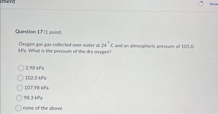 Solved Oxygen gas gas collected over water at \\( | Chegg.com