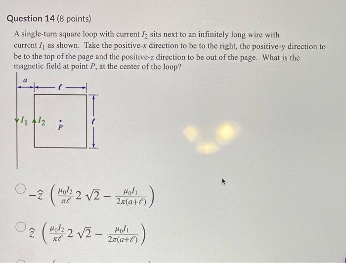 Solved Question 14 (8 points) A single-turn square loop with | Chegg.com
