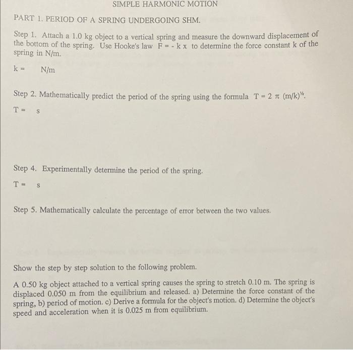 Solved SIMPLE HARMONIC MOTION PART 1. PERIOD OF A SPRING | Chegg.com