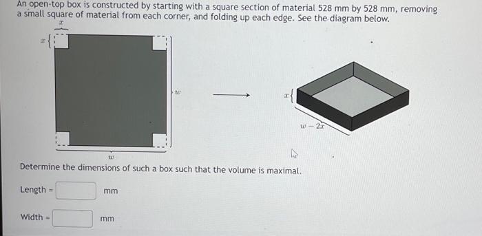 Solved An open-top box is constructed by starting with a | Chegg.com