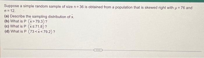 Solved Suppose a simple random sample of size n=36 is | Chegg.com