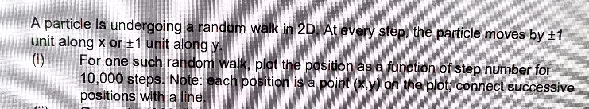 A particle is undergoing a random walk in 2D. At | Chegg.com