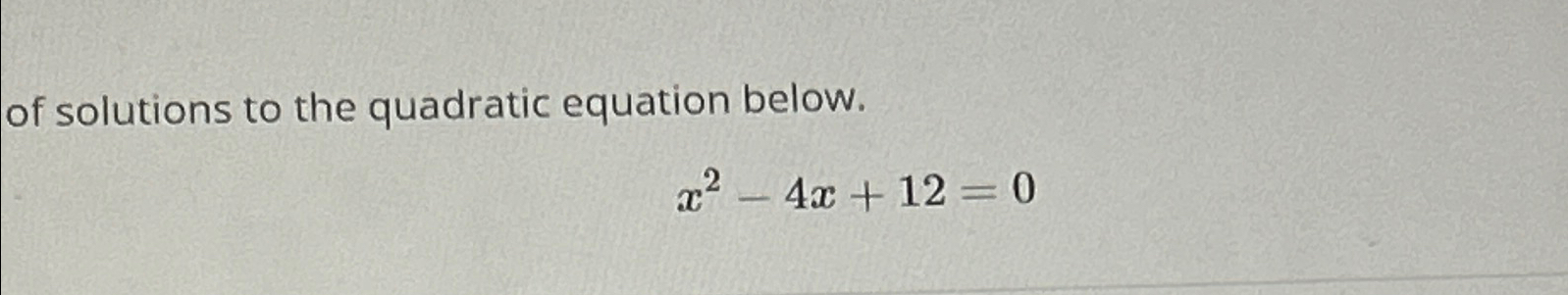 Solved of solutions to the quadratic equation | Chegg.com