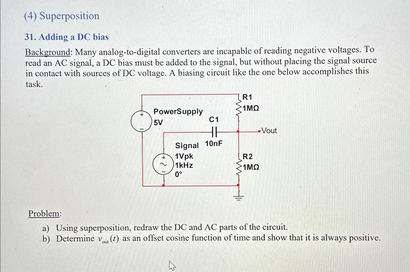 Solved (4) ﻿Superposition31. ﻿Adding a DC ﻿biasBackground: | Chegg.com