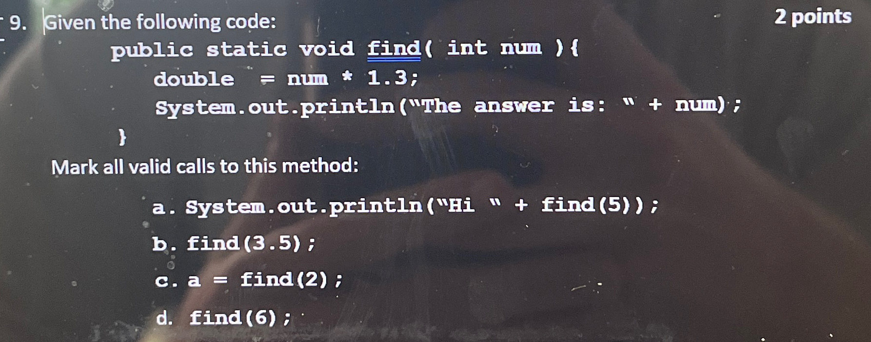 Solved Given the following code:2 ﻿pointsMark all valid | Chegg.com