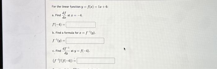Solved For the linear function y=f(x)=1x+6 : a. Find dxdf at | Chegg.com