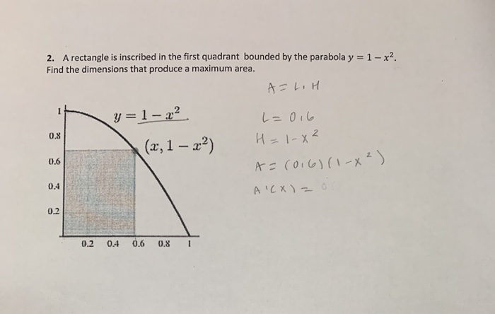 Solved 2. A rectangle is inscribed in the first quadrant | Chegg.com