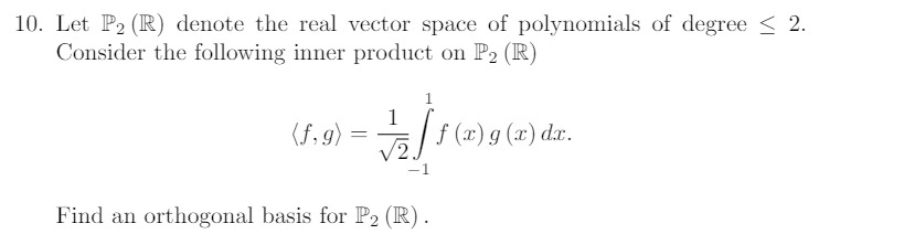 Let P2(R) ﻿denote the real vector space of | Chegg.com