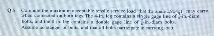 Solved Q5 Compute the maximum acceptable tensile service | Chegg.com