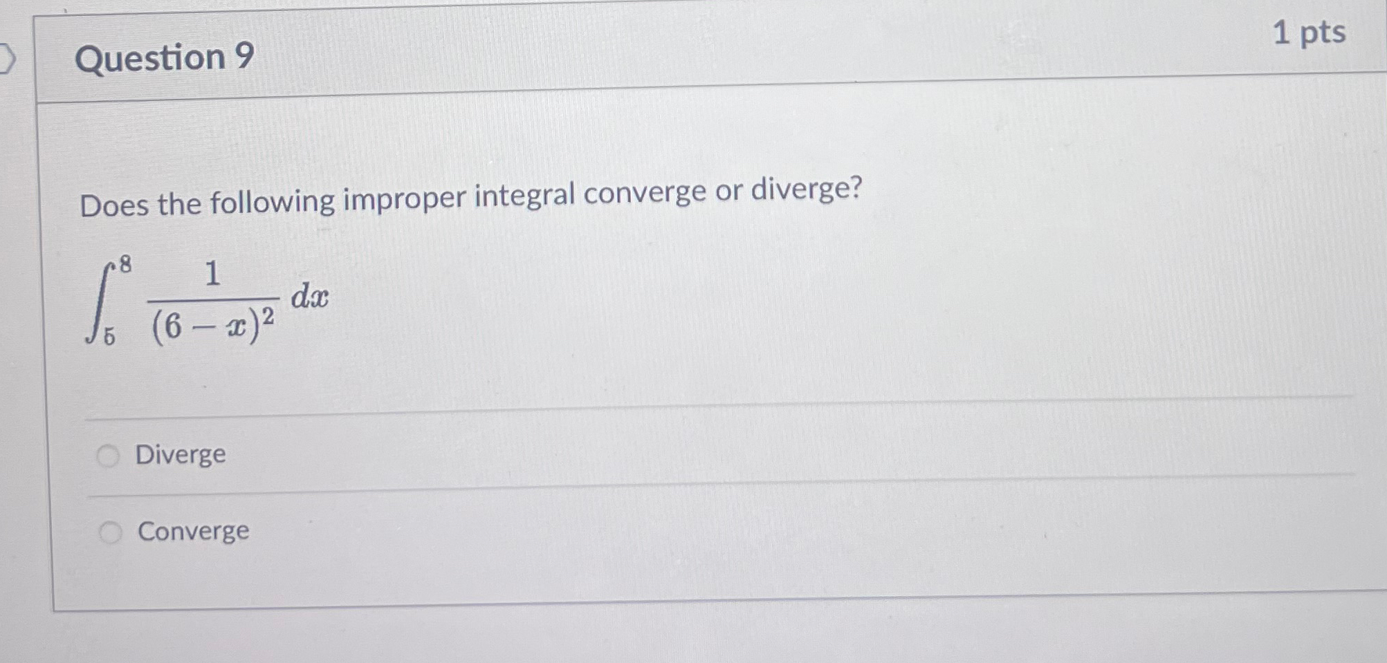 Solved Question 91 ﻿ptsDoes the following improper integral | Chegg.com