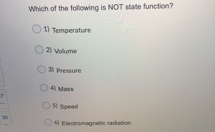 Solved Which of the following is NOT state function? 1) | Chegg.com