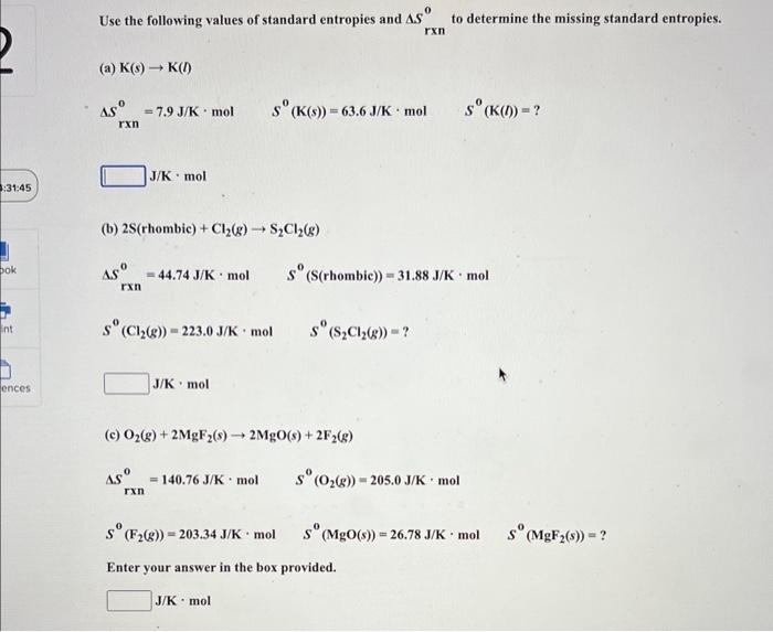 Solved Use the following values of standard entropies and | Chegg.com