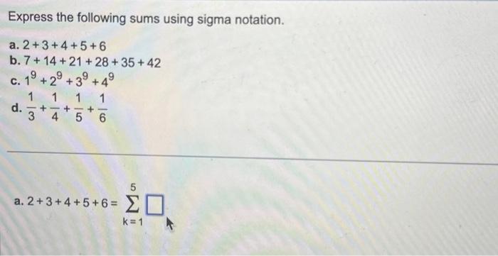 Solved Express the following sums using sigma notation. a. | Chegg.com