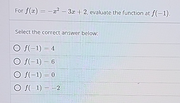 Solved For f(x)=-x2-3x+2, ﻿evaluate the function at | Chegg.com
