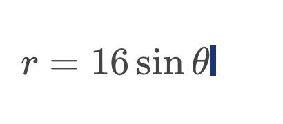 r=16sinθ | Chegg.com