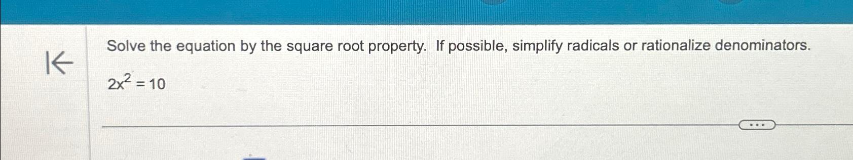Solved Solve the equation by the square root property. If | Chegg.com