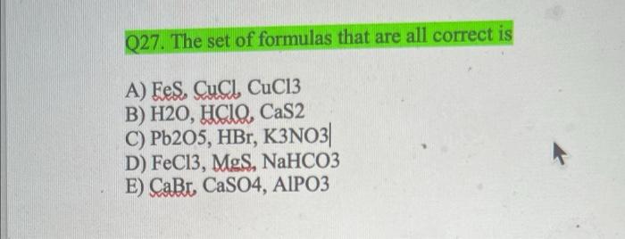 Q27. The set of formulas that are all correct is A) | Chegg.com