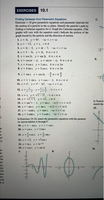 Solved Finding Cartesian from Parametric Equations Exercises | Chegg.com Solved Finding Cartesian from Parametric Equations Exercises | Chegg.com