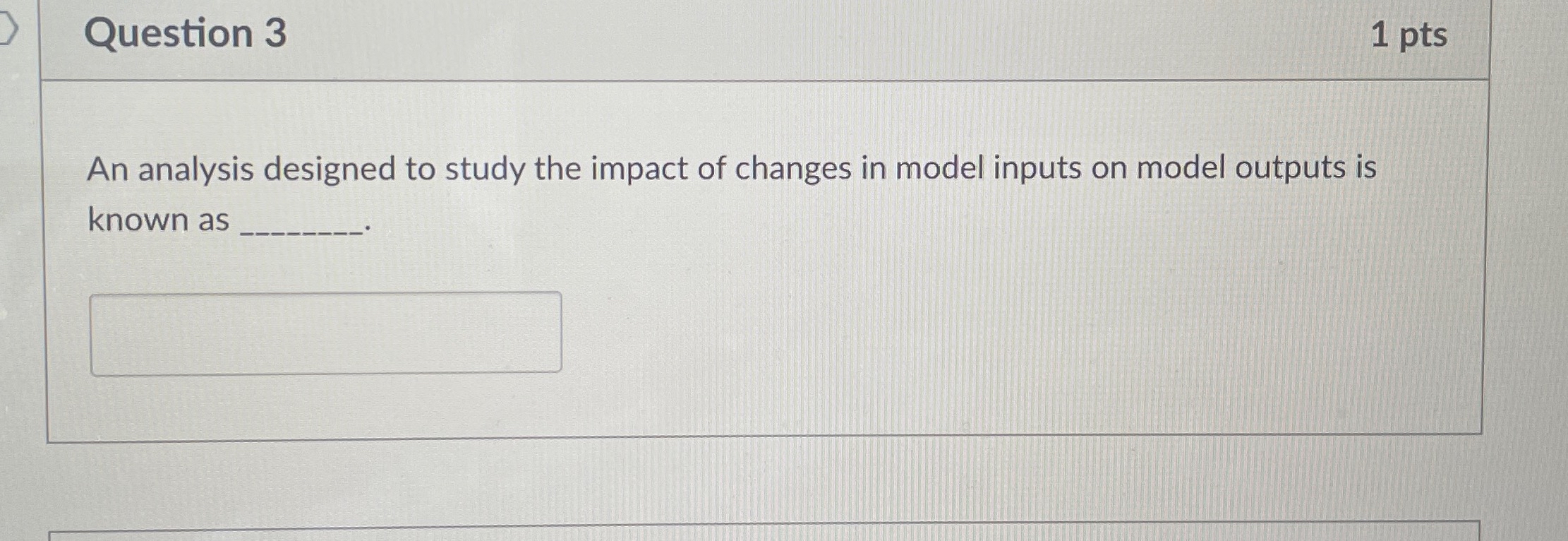 Solved Question 31ptsAn analysis designed to study the | Chegg.com
