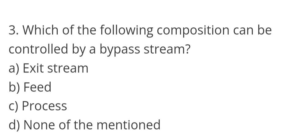 Solved Which of the following composition can be controlled | Chegg.com