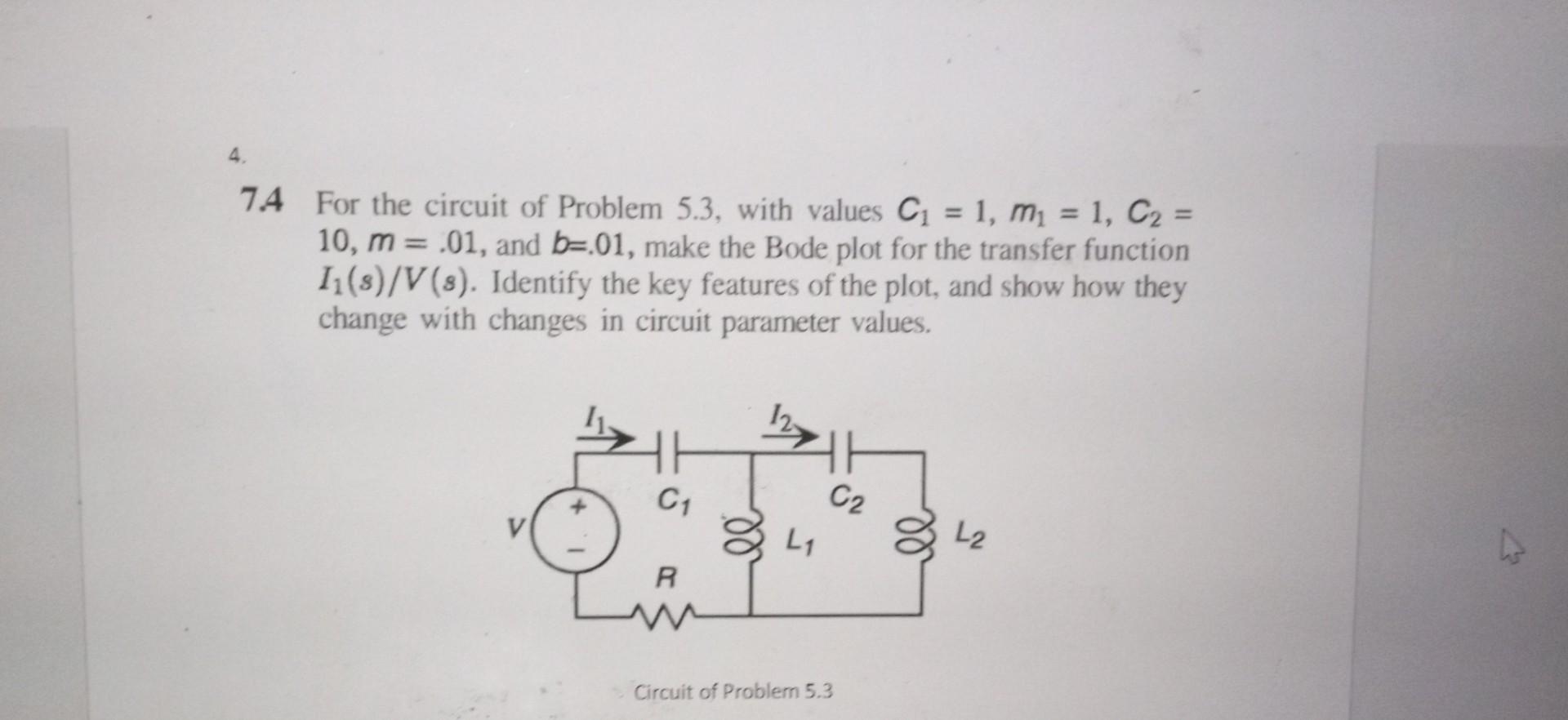 Solved 7.4 For the circuit of Problem 5.3, with values | Chegg.com