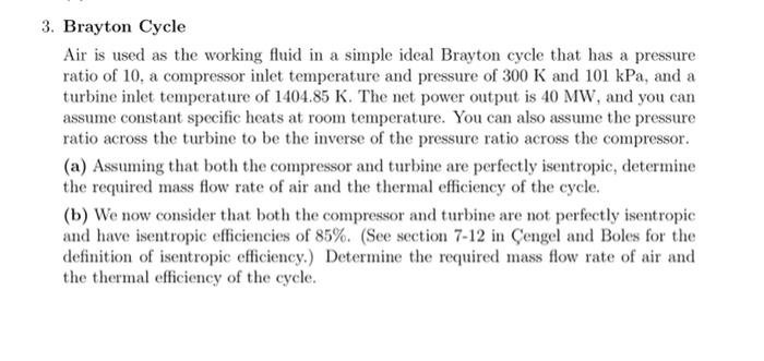 Solved 3. Brayton Cycle Air is used as the working fluid in | Chegg.com