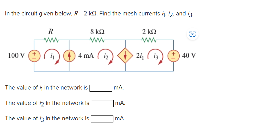 In ﻿the circuit given below, R=2kΩ. ﻿Find the mesh | Chegg.com