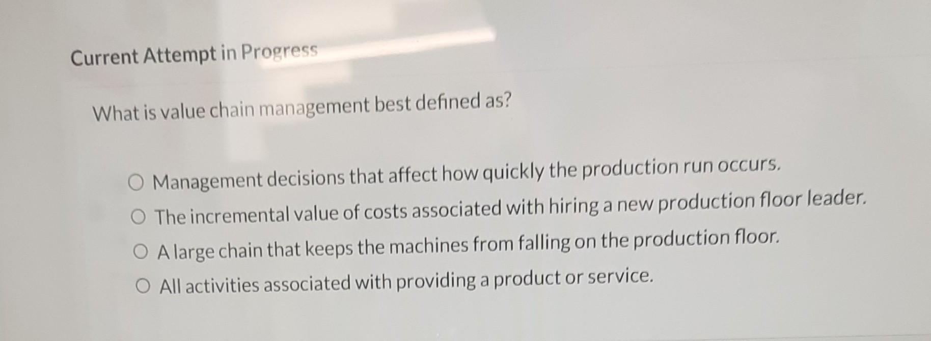 Solved Current Attempt in Progress What is value chain | Chegg.com