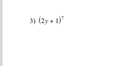 Solved Expand using binomial theorem:(2y+1)7 | Chegg.com