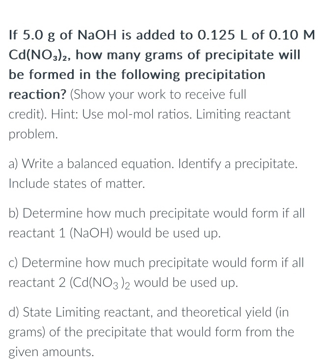 Solved If 5.0g ﻿of NaOH is added to 0.125L ﻿of | Chegg.com