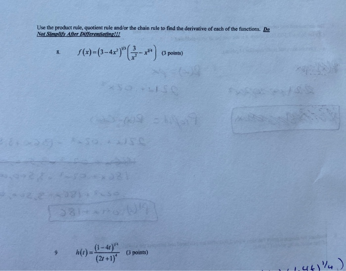 Solved Use the product rule, quotient rule and/or the chain | Chegg.com