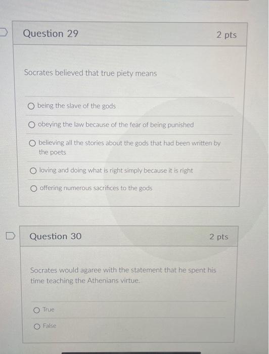 Socrates believed that true piety means being the | Chegg.com
