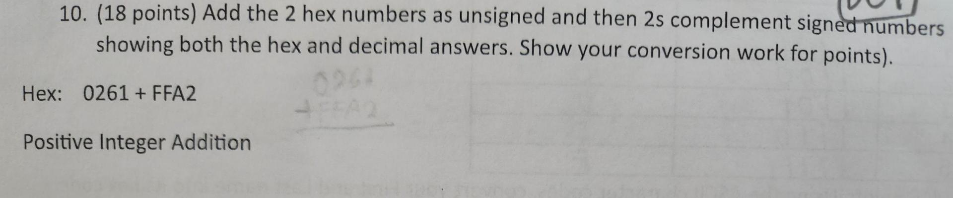 Solved 10. (18 points) Add the 2 hex numbers as unsigned and | Chegg.com
