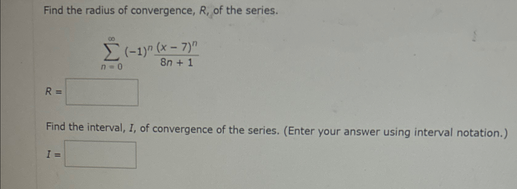 Solved Find the radius of convergence, R, ﻿of the | Chegg.com