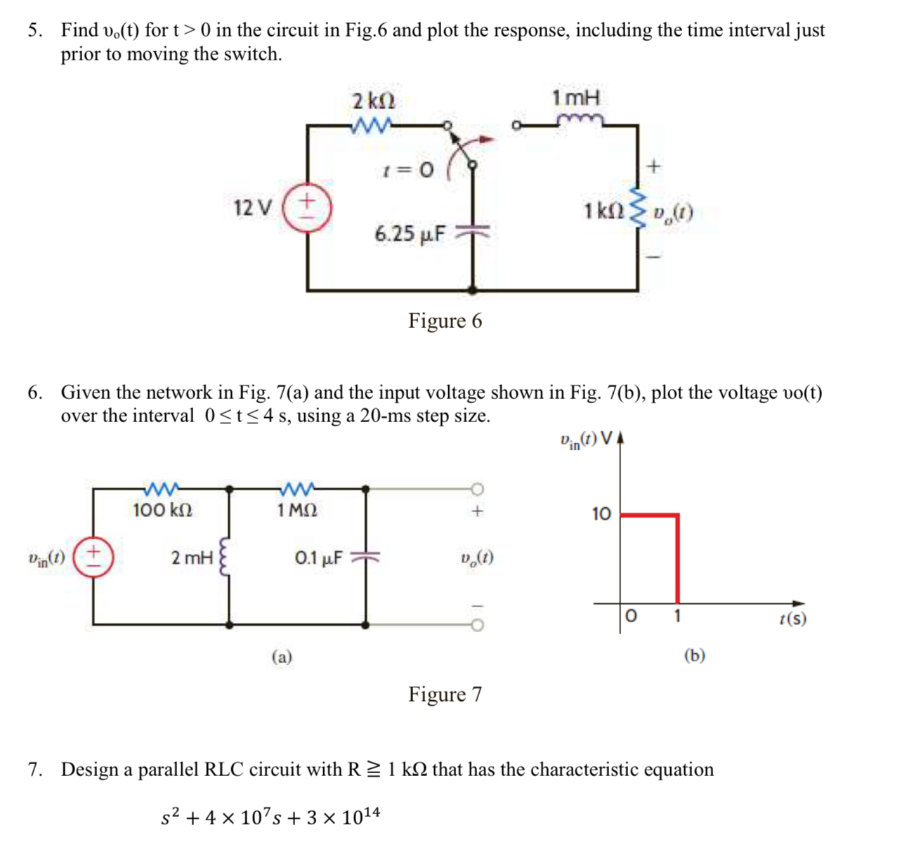 Solved How to solve Find vo(t) ﻿for t>0 ﻿in the circuit in | Chegg.com