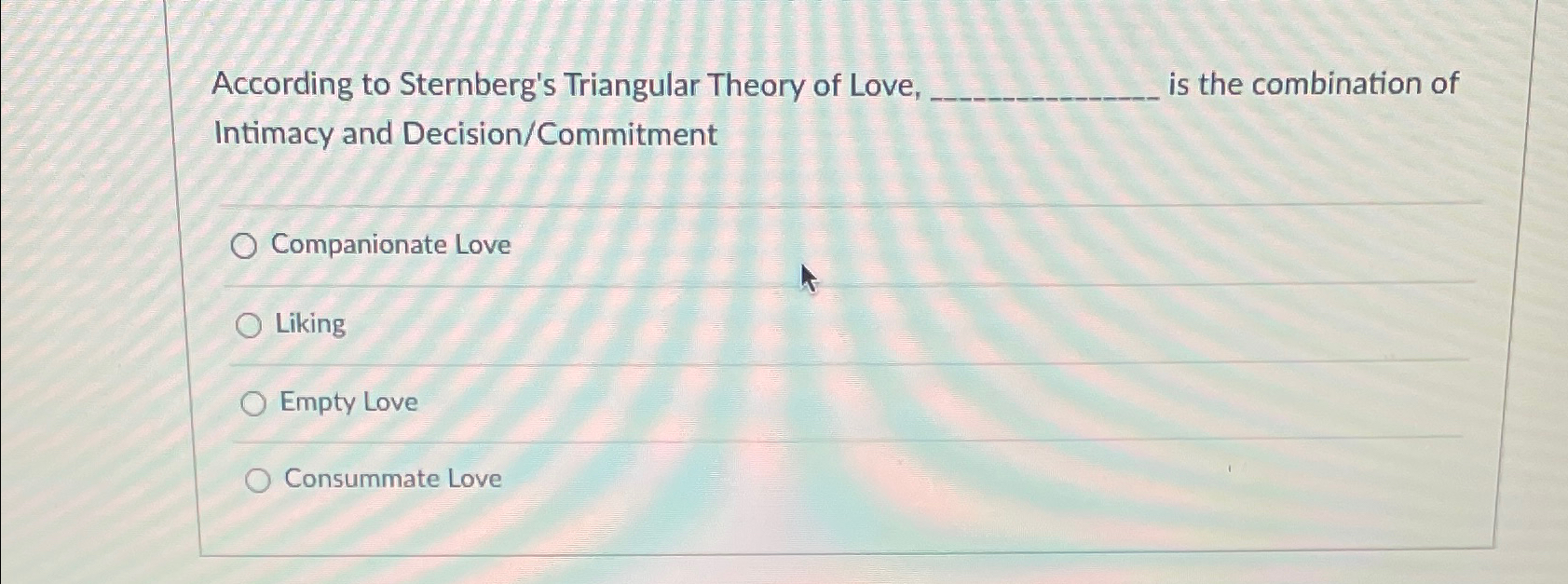 Solved According to Sternberg's Triangular Theory of Love, | Chegg.com
