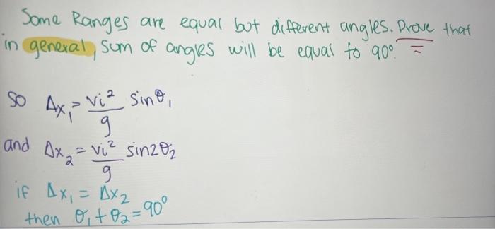 Solved Some Ranges are equal but different angles. Prove | Chegg.com