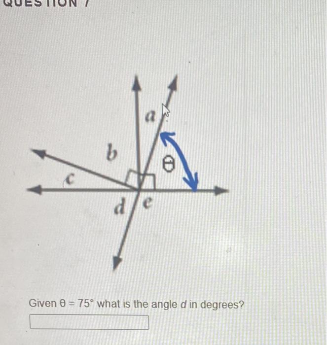 Solved b Given 0 = 75° what is the angle d in degrees? | Chegg.com
