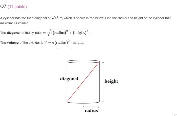 Solved Q7 (11 points) A cylinder has the fixed diagonal of | Chegg.com