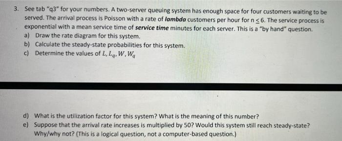 Solved 3. See tab "q3" for your numbers. A two-server | Chegg.com
