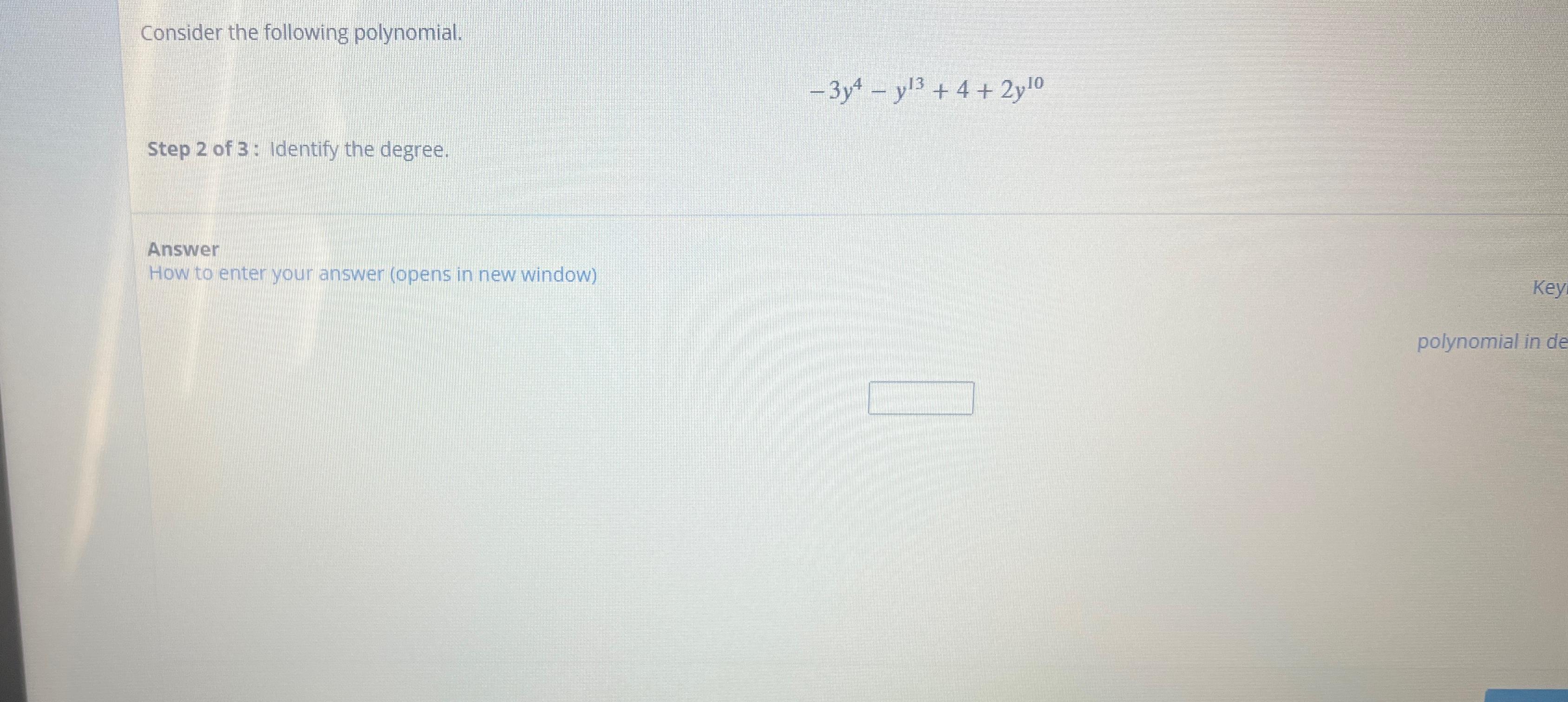 Solved Consider the following polynomial.-3y4-y13+4+2y10Step | Chegg.com